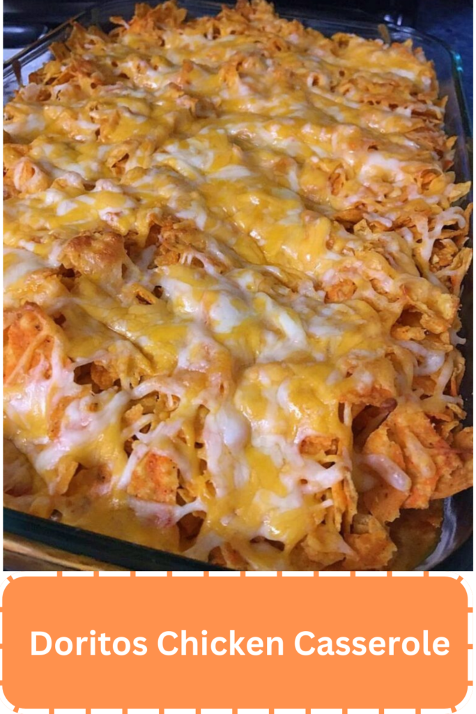 Doritos Chicken Casserole - WEEKNIGHT RECIPES