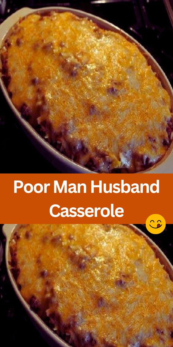 Poor Man Husband Casserole - WEEKNIGHT RECIPES