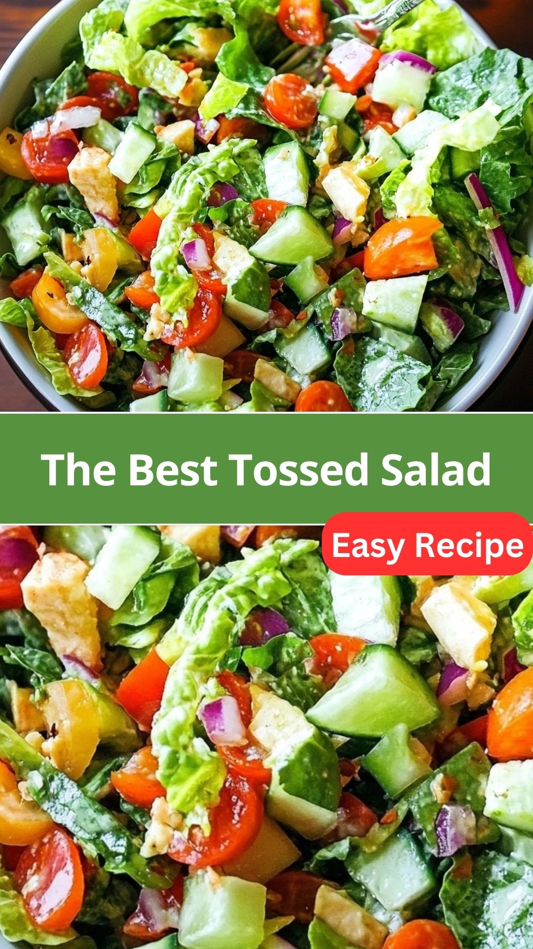 The Best Tossed Salad - WEEKNIGHT RECIPES